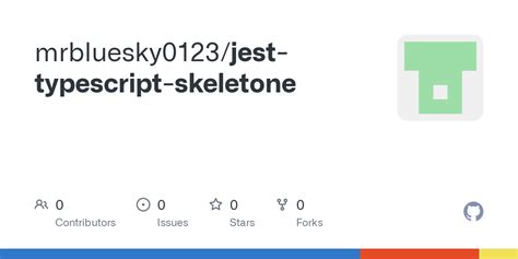 Github Mrbluesky0123jest Typescript Skeletone