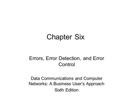 Chapter 6 Errors Error Detection And Error Control Ppt Video