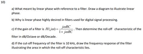 Solved A What Meant By Linear Phase With Reference To A Chegg Com