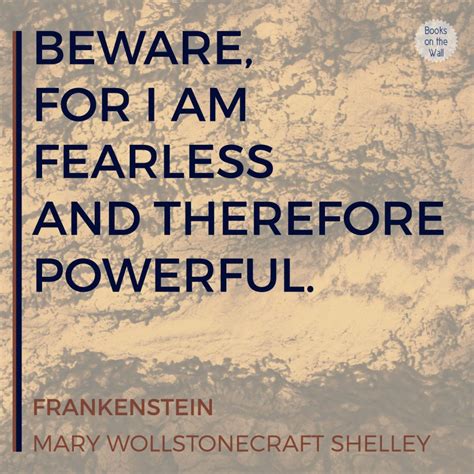 Mary Shelleys Frankenstein Quotes So Much Has Been Done Exclaimed The