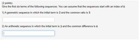 Solved 2 Points Give The First Six Terms Of The Following