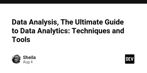 data analysis the ultimate guide to data analytics techniques and tools dev community