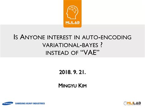 Is Anyoneinterestinauto Encodingvariational Bayes Ppt