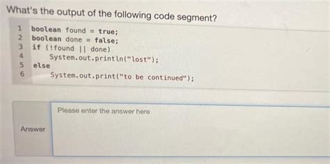 Solved Whats The Output Of The Following Code Segment 1