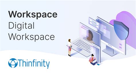 Thinfinity Digital Workspace Secure Scalable Remote Access Solutions