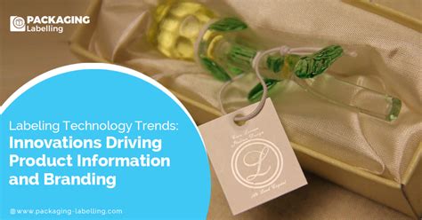 Labeling Technology Trends Innovations Driving Product Information And