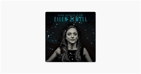 ‎down Hearted Blues Album By Eilen Jewell Apple Music