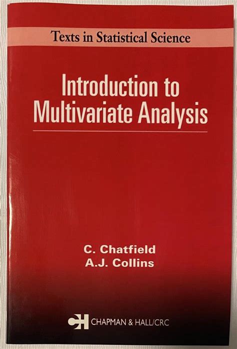 Text In Statistical Science Introduction To Multivariate Analysis C