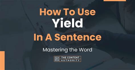 Make A Sentence Yield At Sheila Peters Blog
