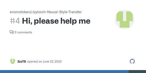 Hi Please Help Me · Issue 4 · Enomotokenjipytorch Neural Style Transfer · Github
