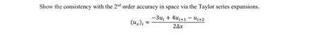 Solved Show The Consistency With The 2nd ﻿order Accuracy In