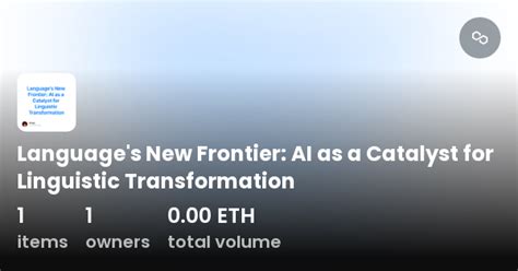 Languages New Frontier Ai As A Catalyst For Linguistic Transformation