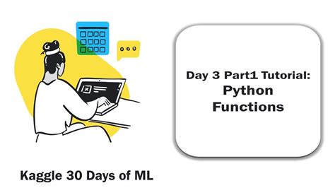 kaggle 30 day ml challenge day3 python functions tutorial youtube