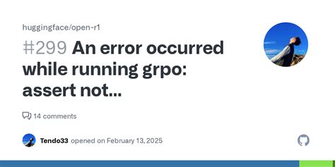 an error occurred while running grpo assert not param ds active sub