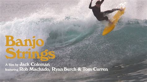 Banjo Strings Wavelength Surf Magazine Since 1981