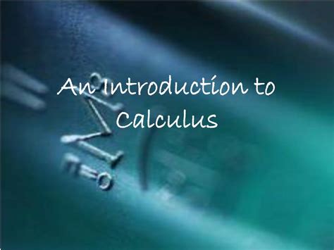 Ppt An Introduction To Calculus Powerpoint Presentation Free