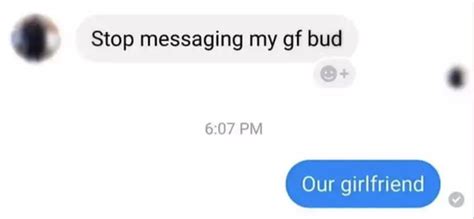 Чувак хватит писать моей девушке Нашей девушке R Pikabu