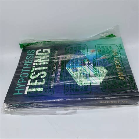 Hypothesis Testing An Intuitive Guide For Making Data Driven Decisions By Jim Frost 2020