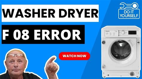 Hotpoint BIWDHG861484UK Washer Dryer Shows F08 Error Code Hotpoint Washer Dryer Repair Guide