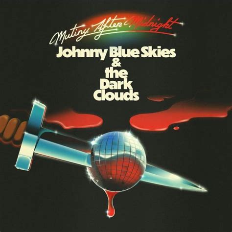 Johnny Blue Skies And The Dark Clouds Detail New Album Mutiny After