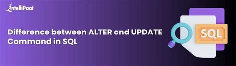 Difference Between Alter And Update Command In Sql Intellipaat