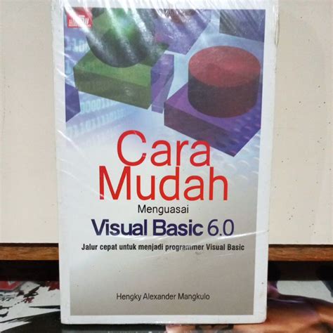 Jual Buku Komputer Cara Mudah Menguasai Visual Basic 60 Shopee