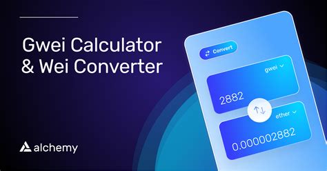 Calculate And Convert Wei Gwei And Eth Alchemy