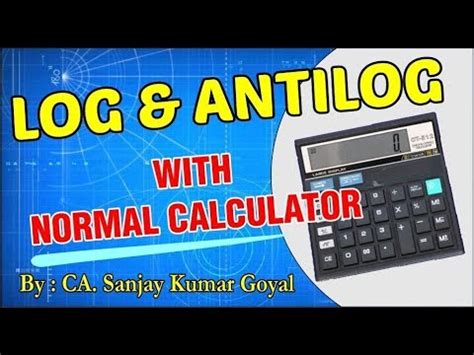 LOG ANTILOG WITH NORMAL CALCULATOR YouTube