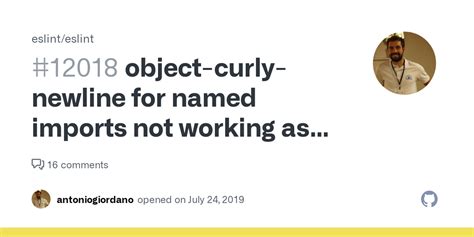 Object Curly Newline For Named Imports Not Working As Expected · Issue 12018 · Eslinteslint