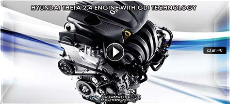 Video Hyundai Theta 2 4 Engine With GDI Gasoline Direct Injection Technology Auto Mechanic