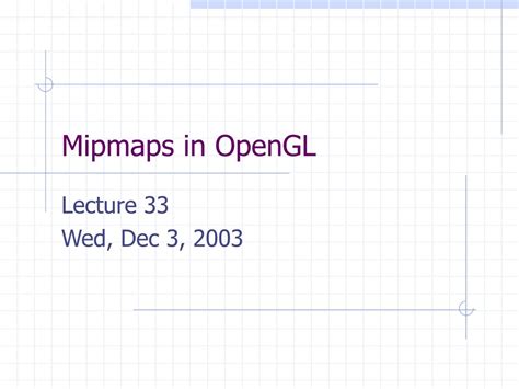 ppt mipmaps in opengl powerpoint presentation free download id 9119426
