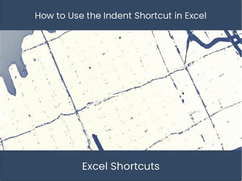 Easy Excel Indent Shortcut Guide Excel