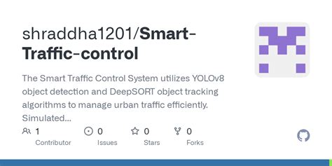 GitHub Shraddha1201 Smart Traffic Control The Smart Traffic Control System Utilizes YOLOv8