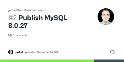 Publish Mysql 8027 · Issue 2 · Jamielshariefdocker Mysql · Github