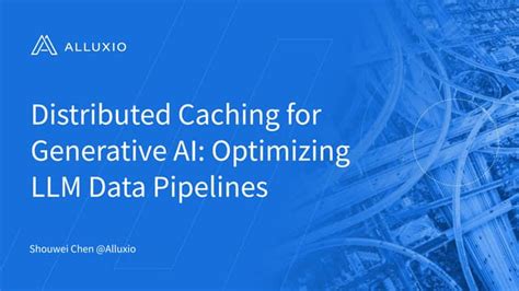 Alluxio Product School Webinar Distributed Caching For Generative Ai