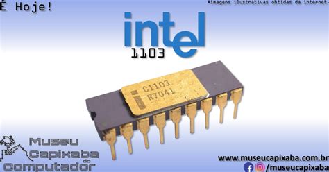 A Memória Dram Intel 1103 De 1970 Mcc Museu Capixaba Do Computador