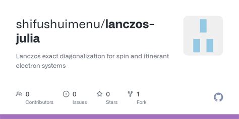 Github Shifushuimenulanczos Julia Lanczos Exact Diagonalization For