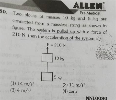 Two Blocks Of Masses 10 Kg And 5 Kg Are Connected From A Massless String