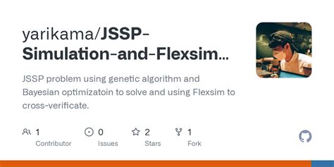 Github Yarikamajssp Simulation And Flexsim Model Jssp Problem Using Genetic Algorithm And