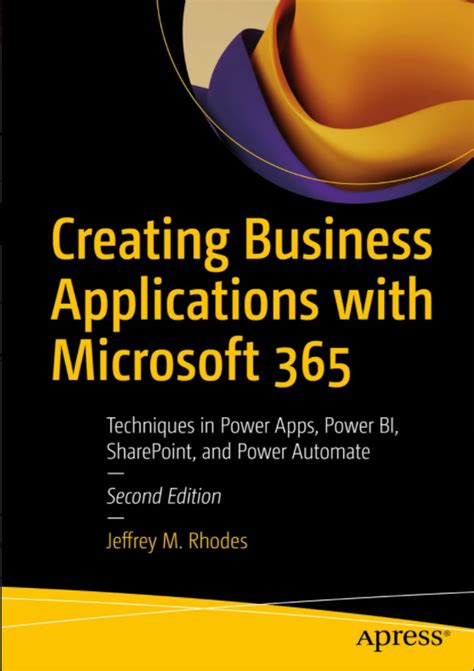 Creating Business Applications With Microsoft 365 Techniques In Power