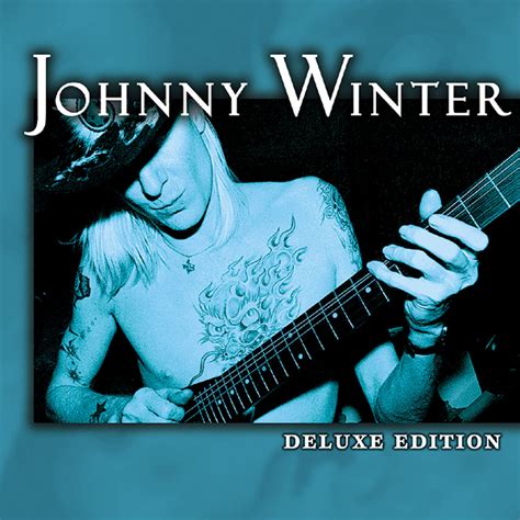 Deluxe Edition Johnny Winter