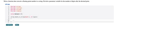 Solved Write A Function That Converts A Floating Point Chegg