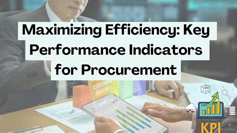 Maximizing Efficiency Key Performance Indicators For Procurement Subscribed Fyi