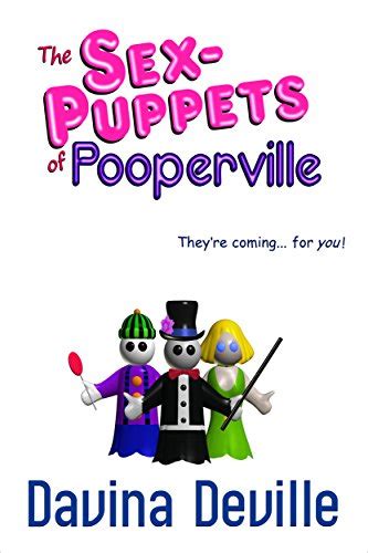 The Sex Puppets Of Pooperville Kindle Edition By Deville Davina