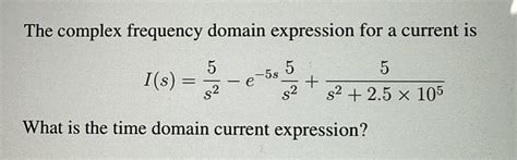 The Complex Frequency Domain Expression For A Current