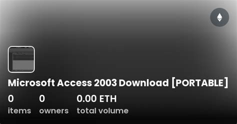 microsoft access 2003 download [portable] collection opensea
