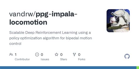 github vandrw ppg impala locomotion scalable deep reinforcement learning using a policy
