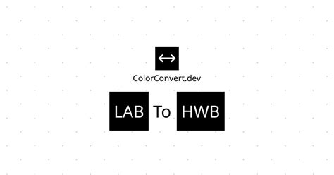 Convert Lab To Hwb Color Converter