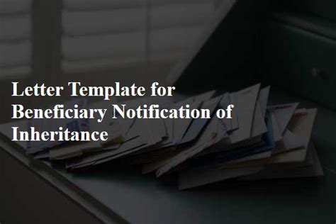 Letter Template For Beneficiary Notification Of Inheritance Free