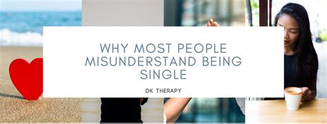 Why Most People Misunderstand Being Single DK Therapy